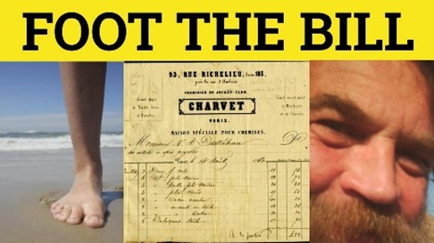 Foot the Bill – Meaning, Origin and Usage - English-Grammar-Lessons.com